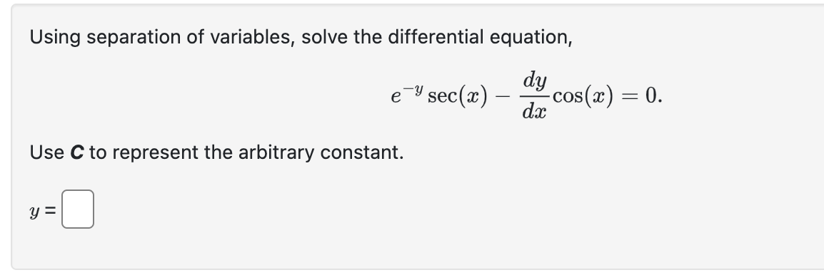 Solved Using separation of variables, solve the differential | Chegg.com