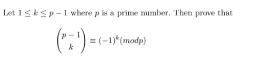 Solved Let 1≤k≤p−1 where p is a prime number. Then prove | Chegg.com
