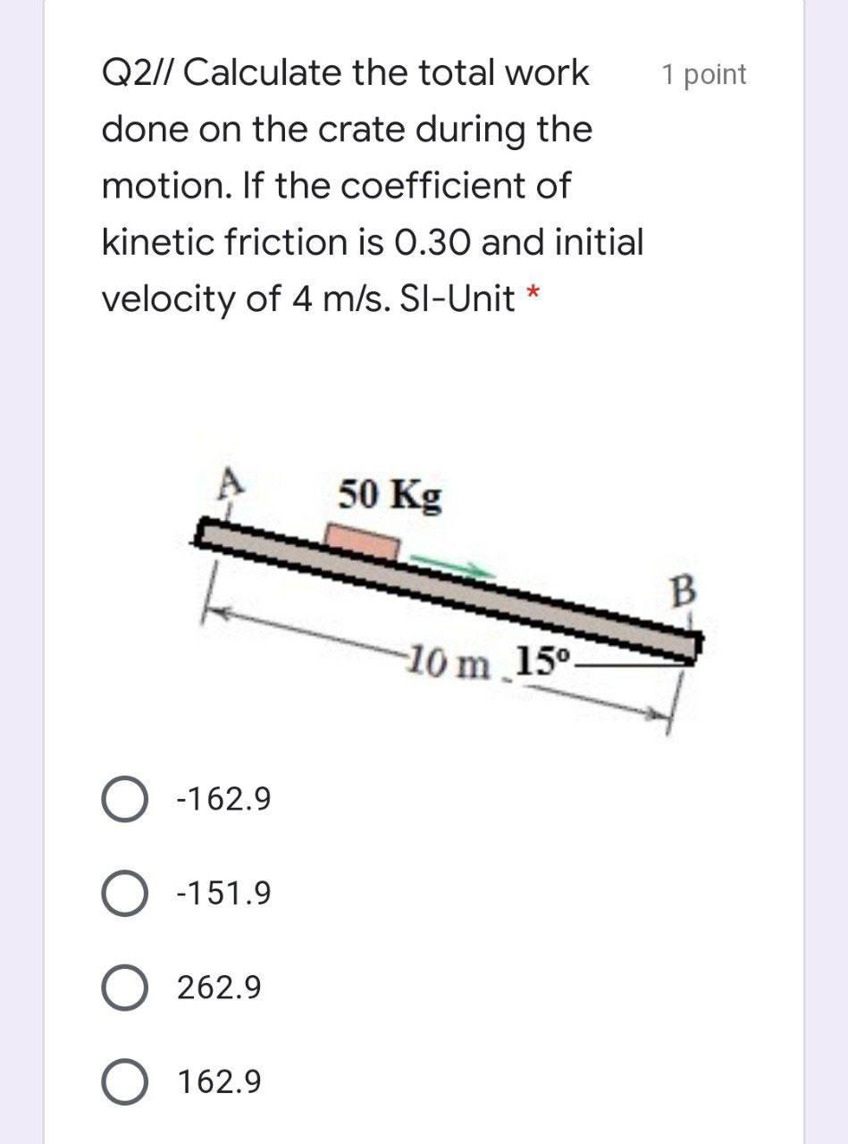 Solved 1 point Q2// Calculate the total work done on the | Chegg.com
