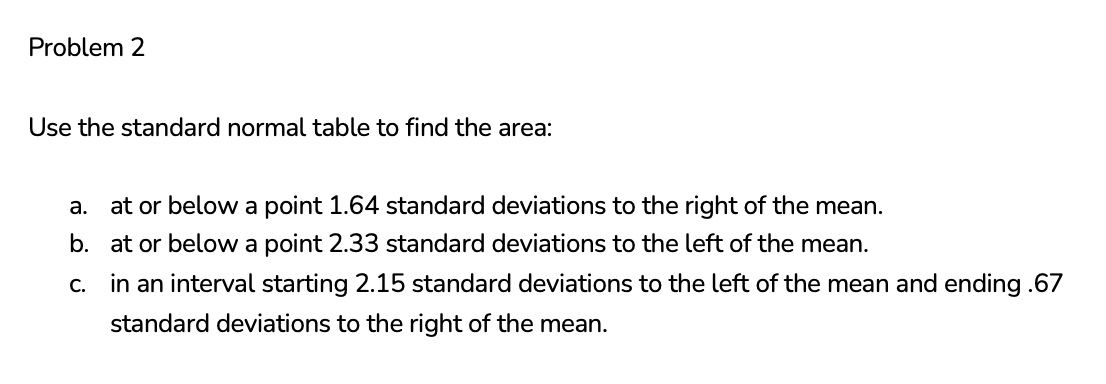Solved Problem 2 Use the standard normal table to find the | Chegg.com