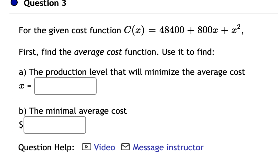 Solved Question 3 2 For the given cost function C(a) = 48400 | Chegg.com