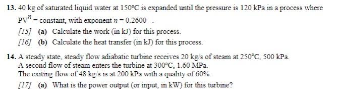 Solved 13. 40 kg of saturated liquid water at 150∘C is | Chegg.com