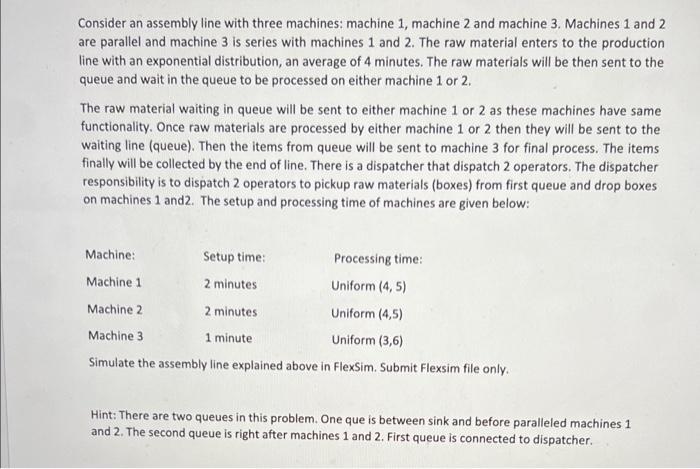 Solved Consider an assembly line with three machines: | Chegg.com