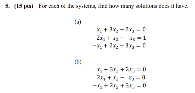 Solved 5. (15 pts) For each of the systems, find how many | Chegg.com