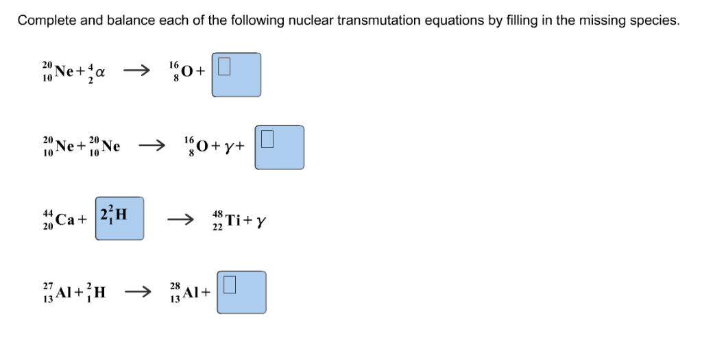 Solved Complete and balance each of the following nuclear | Chegg.com