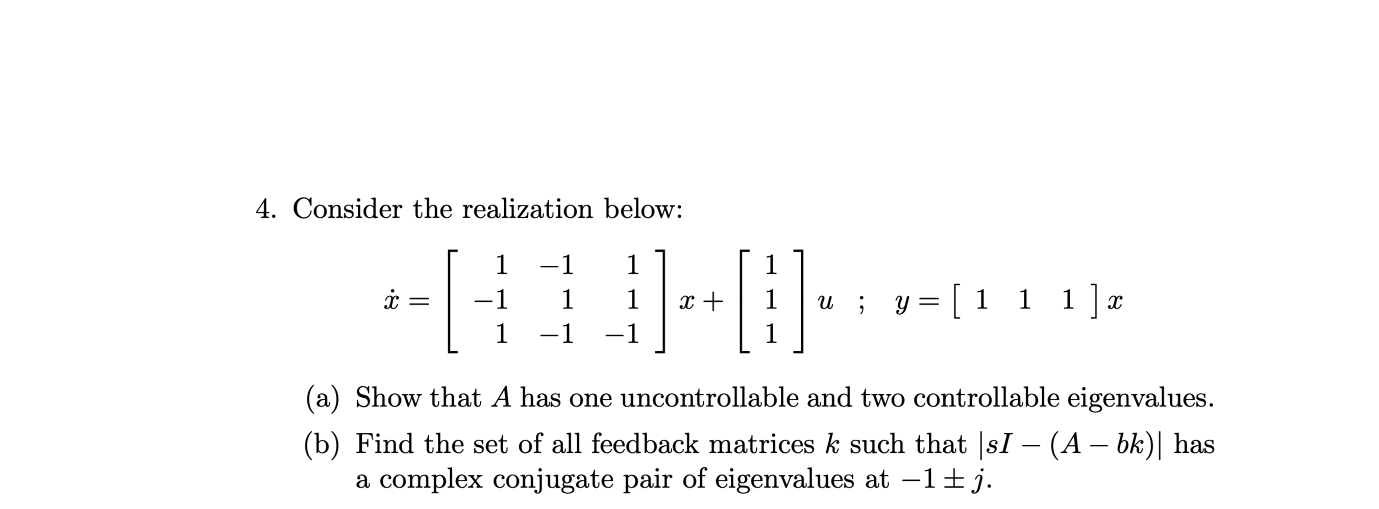 Solved 4. Consider the realization below: | Chegg.com
