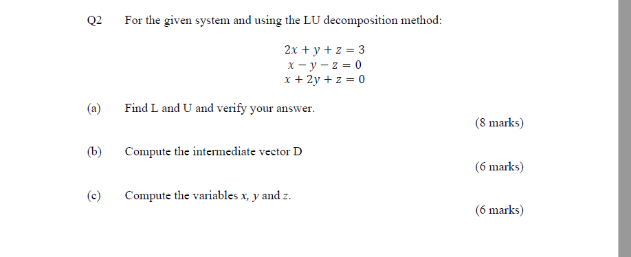 Solved Q2 For the given system and using the LU | Chegg.com