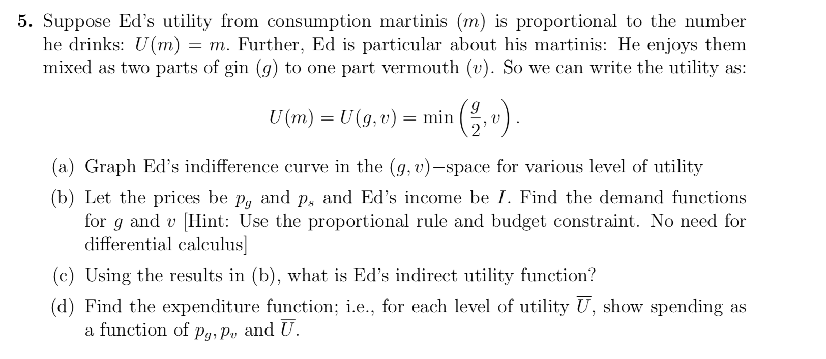 Solved 5. Suppose Ed's utility from consumption martinis (m) | Chegg.com