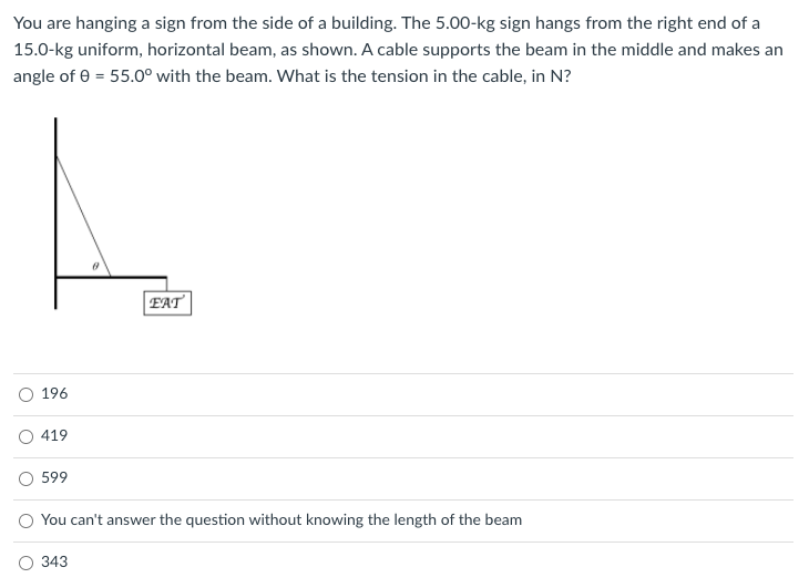 Solved You are hanging a sign from the side of a building. | Chegg.com