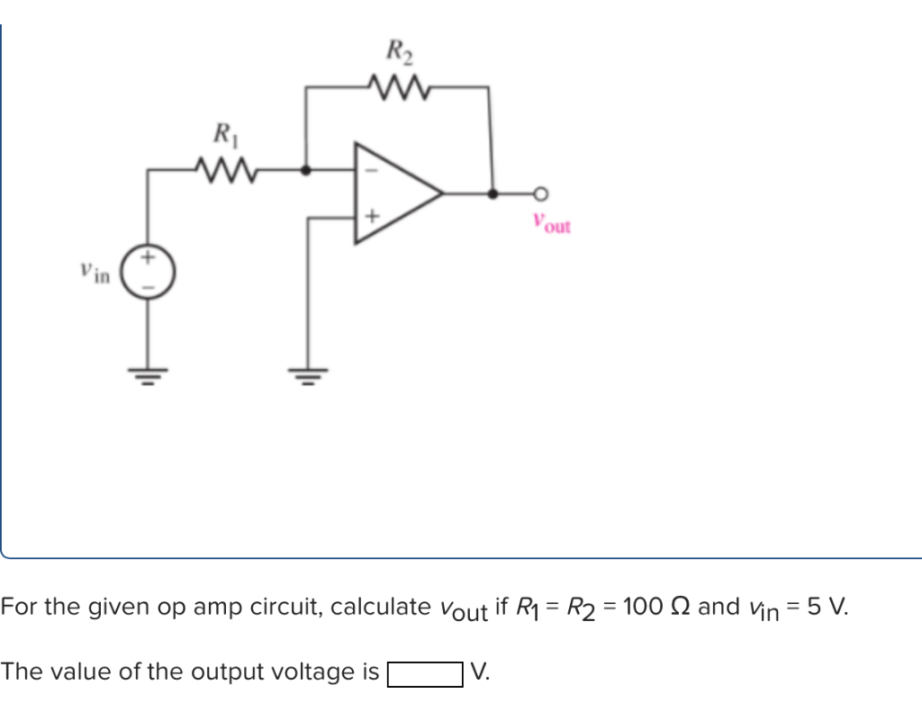 Solved R2 Vout in For the given op amp circuit, calculate | Chegg.com