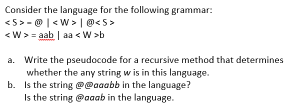 Solved Consider the language for the following grammar: = | Chegg.com