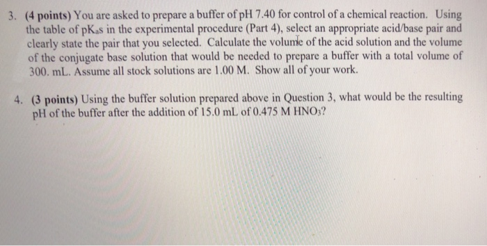 Solved (4 points) You are asked to prepare a buffer of pH | Chegg.com