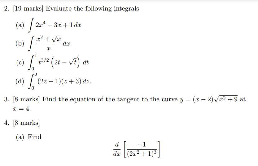 Solved 2. [19 marks] Evaluate the following integrals (a) | Chegg.com