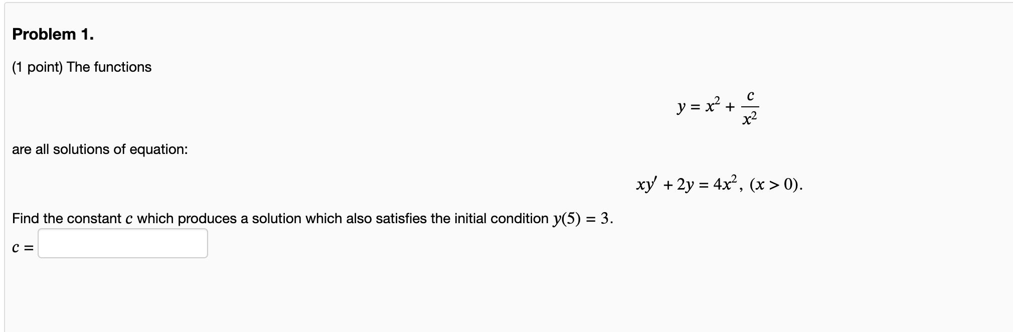 Solved Problem 1.(1 ﻿point) ﻿The functionsy=x2+cx2are all | Chegg.com