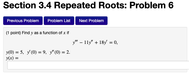 Solved Section 3.4 Repeated Roots: Problem 6 Previous | Chegg.com