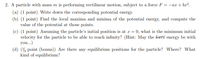 Solved 2. ﻿A particle with mass \( ﻿m \) ﻿is performing | Chegg.com