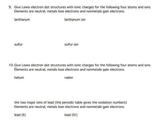 Solved 9. Give Lewis electron dot structures with ionic | Chegg.com
