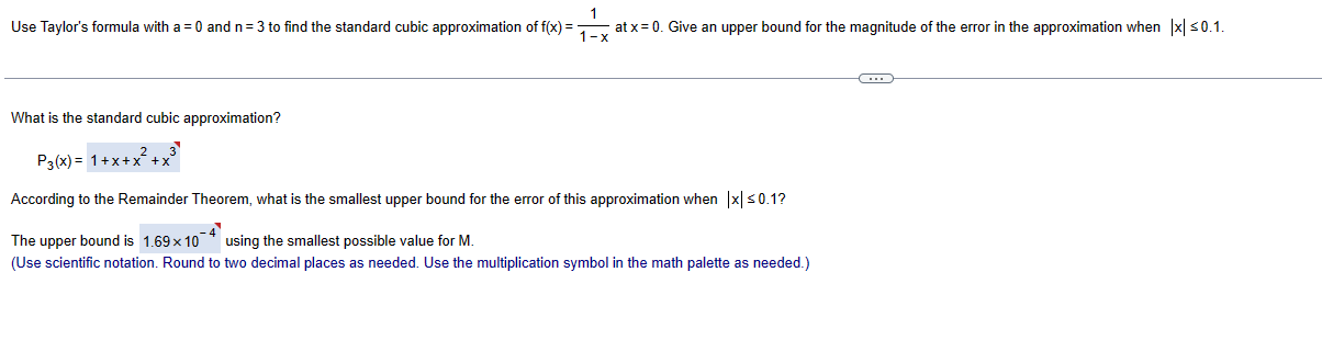Solved Use Taylor's formula with a=0 and n=3 to find the | Chegg.com