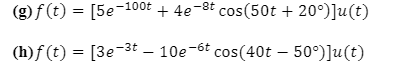 Solved For the following time-domain functions, use Laplace | Chegg.com