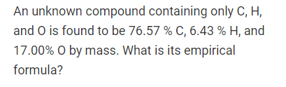 Solved An unknown compound containing only C, H, and O is | Chegg.com