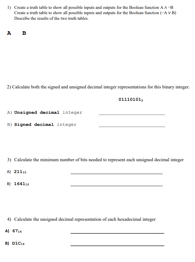 Solved 1) Create a truth table to show all possible inputs | Chegg.com