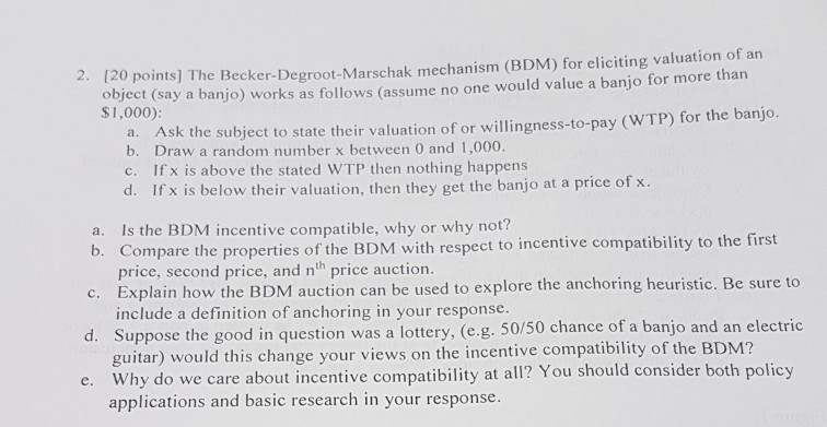 points) The Becker-Degroot-Marschak mechanism (BDM) | Chegg.com