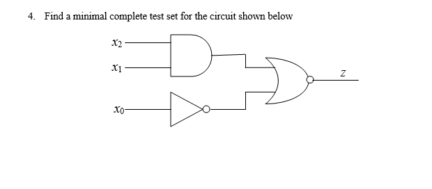 Solved 4. Find a minimal complete test set for the circuit | Chegg.com