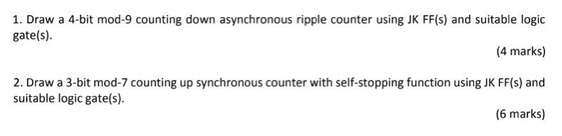 Solved 1. Draw a 4-bit mod-9 counting down asynchronous | Chegg.com