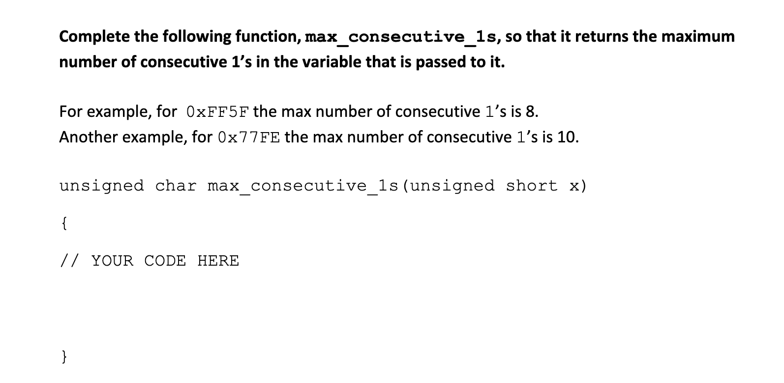 Solved Complete the following function, max_consecutive_1s, | Chegg.com
