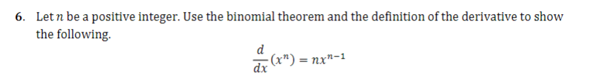 Solved 6. Let n be a positive integer. Use the binomial | Chegg.com