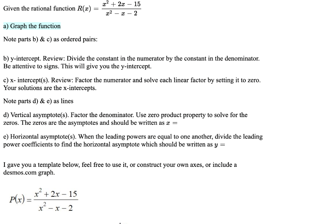 Solved Given the rational function R(x)=x2−x−2x2+2x−15 a) | Chegg.com