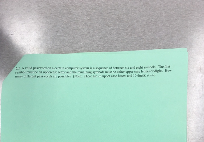 Solved A valid password on a certain computer system is a | Chegg.com