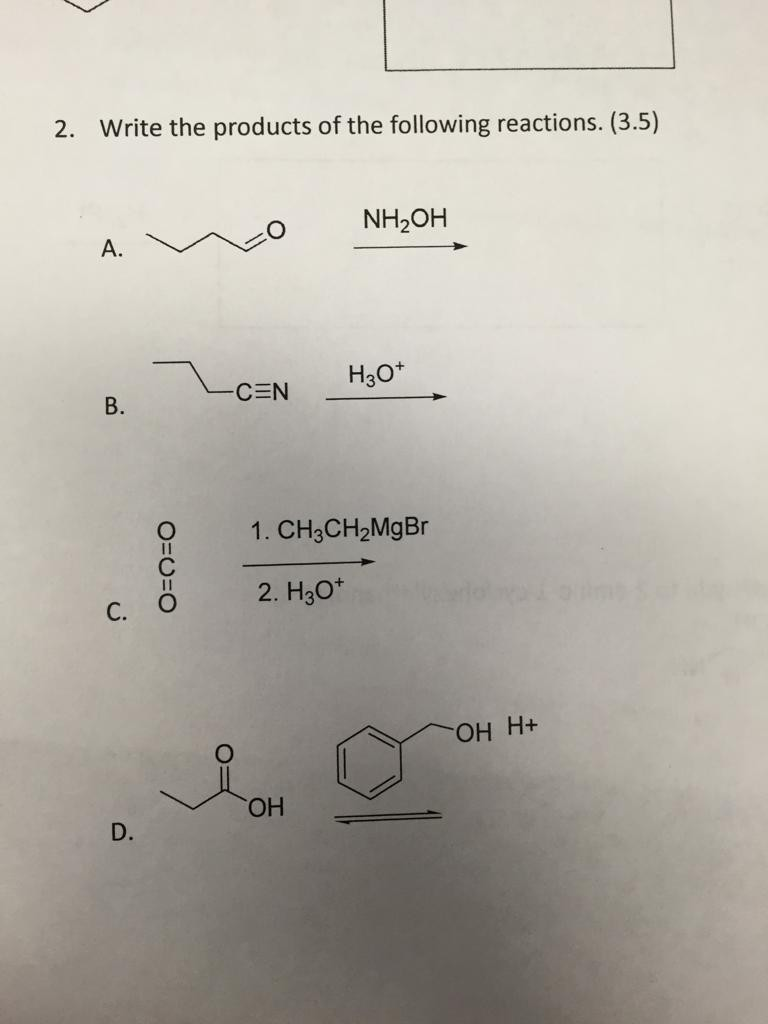 Solved 2. Write the products of the following reactions. | Chegg.com