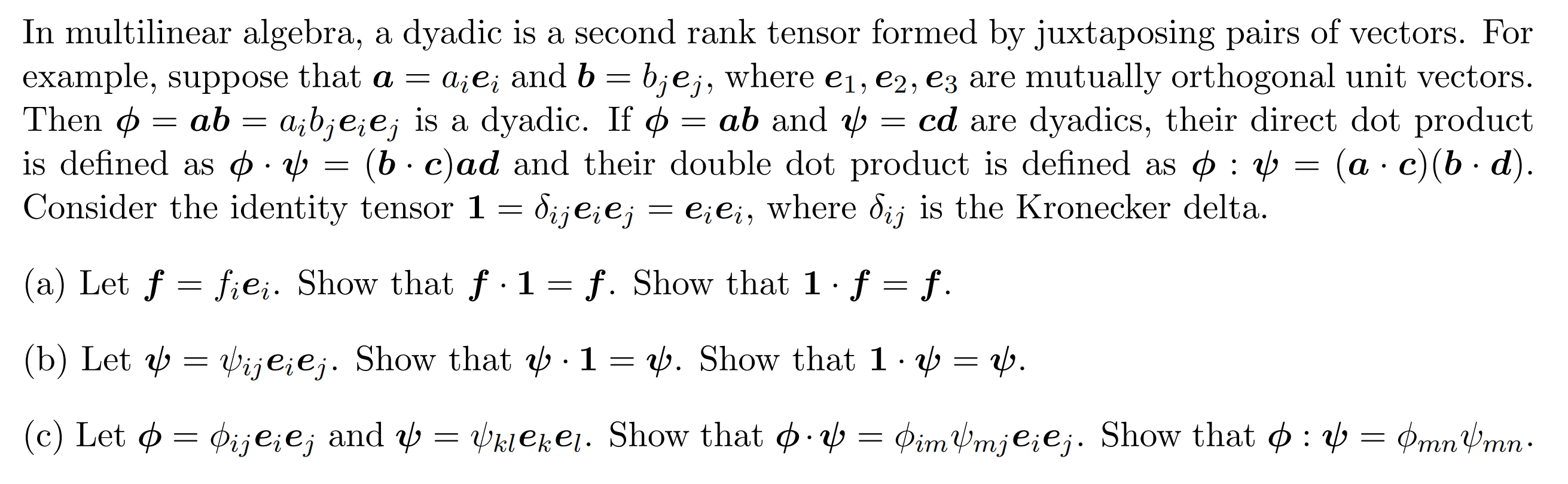 Solved = 2 In multilinear algebra, a dyadic is a second rank | Chegg.com