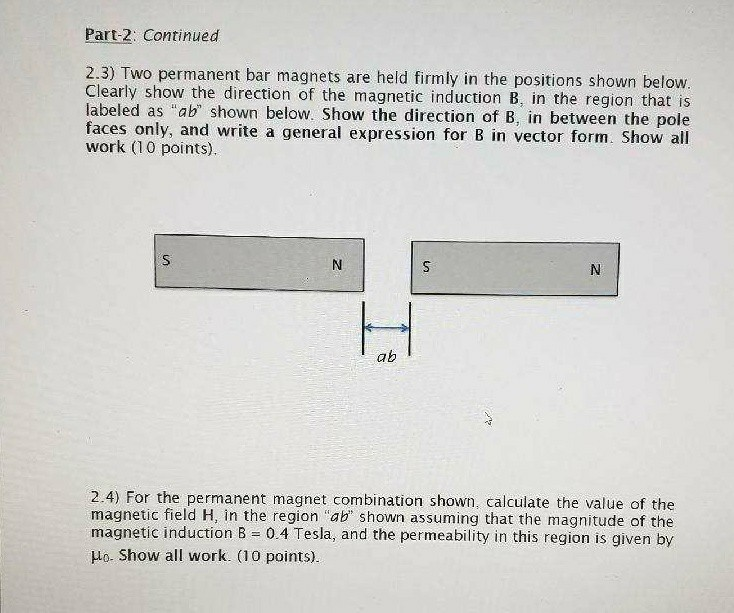 Solved Part-2: Continued 2.3) Two permanent bar magnets are | Chegg.com