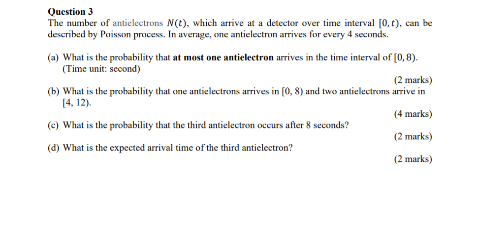 Solved Question 3 The number of antielectrons N(t), which | Chegg.com