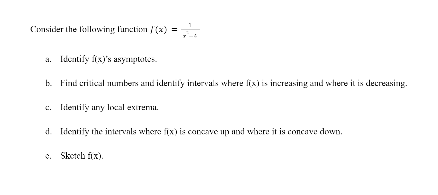 Solved Consider the following function f(x)=x2−41 a. | Chegg.com