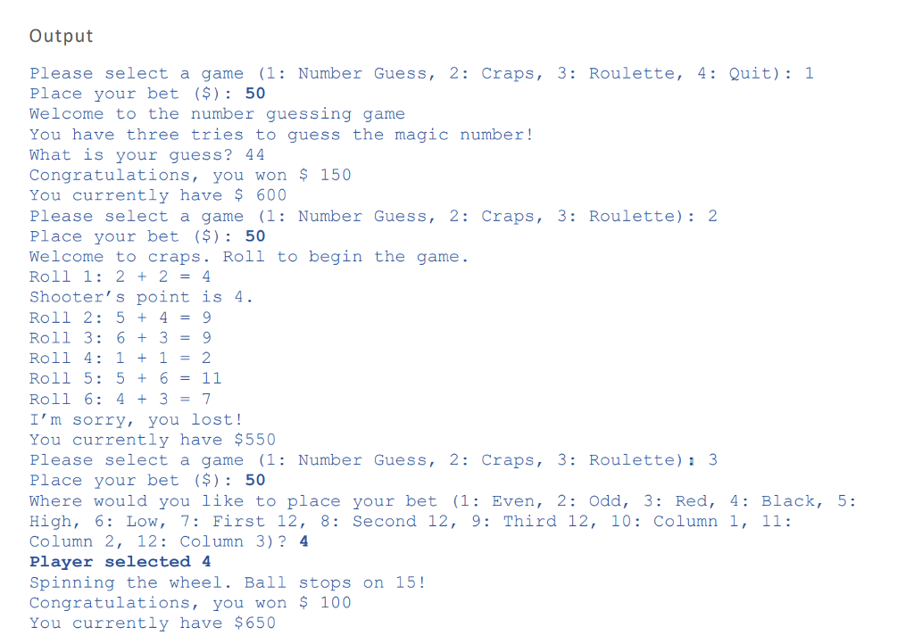 Using PYTHON Create a casino. Write a program that | Chegg.com