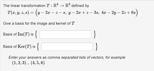 Solved The linear transformation T:R4 + R3 defined by | Chegg.com