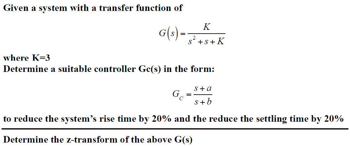 Solved Given a system with a transfer function of | Chegg.com