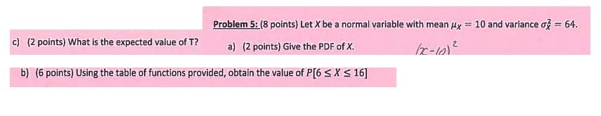 Solved Problem 5: (8 points) Let X be a normal variable with | Chegg.com