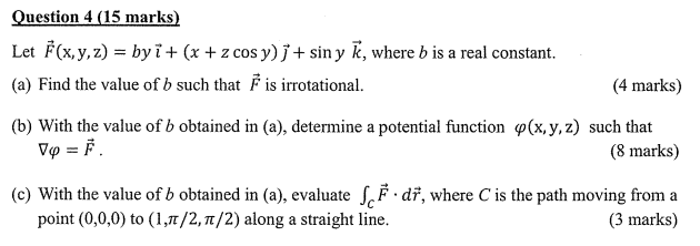 Solved Question 4 (15 marks) Let F(x,y,z)= by | Chegg.com