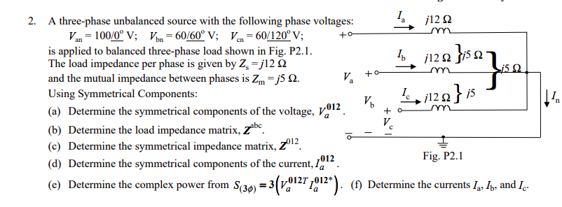 Solved 2. SYY A three-phase unbalanced source with the | Chegg.com