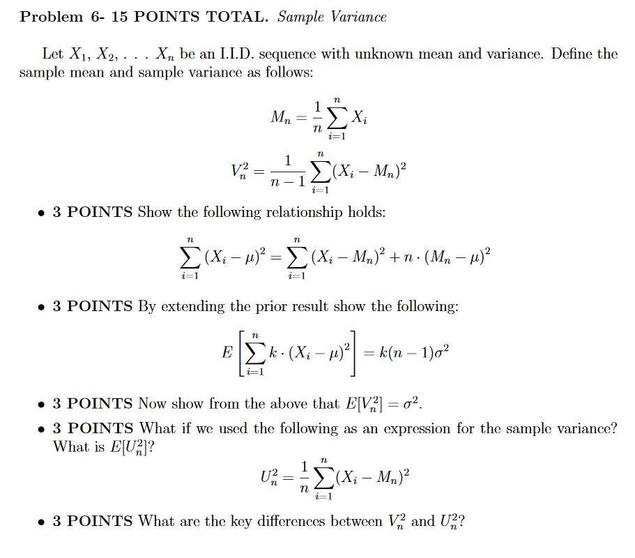 Solved Problem 6- 15 POINTS TOTAL. Sample Variance Let X1, | Chegg.com