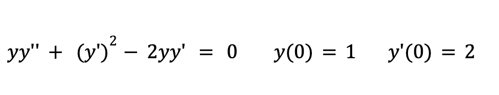 Solved yy" + (y')? – 2yy' = 0 = y(0) = 1 = y'(0) = 2 = | Chegg.com