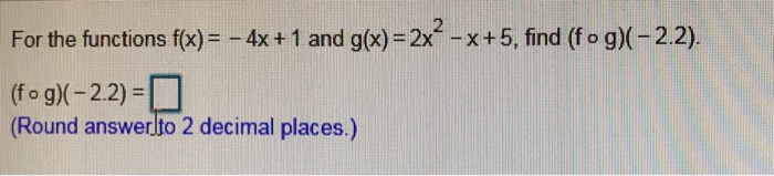 Solved For the functions f(x) =-4x + 1 and g(x)-2x2-x + 5, | Chegg.com