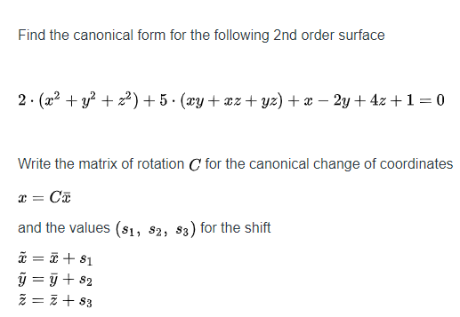 Solved Find the canonical form for the following 2nd order | Chegg.com