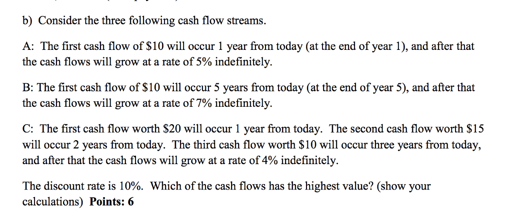 Solved b) Consider the three following cash flow streams. A: | Chegg.com