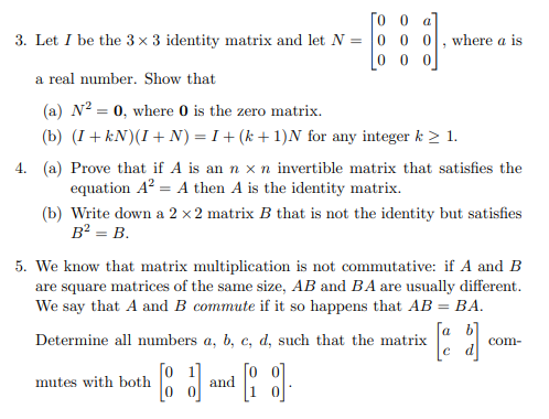 Solved Го оа 3. Let I be the 3 x 3 identity matrix and let N | Chegg.com