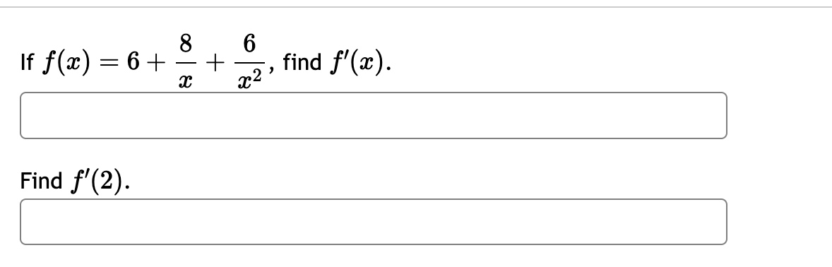 Solved If f(x)=6+8x+6x2, ﻿find f'(x) | Chegg.com